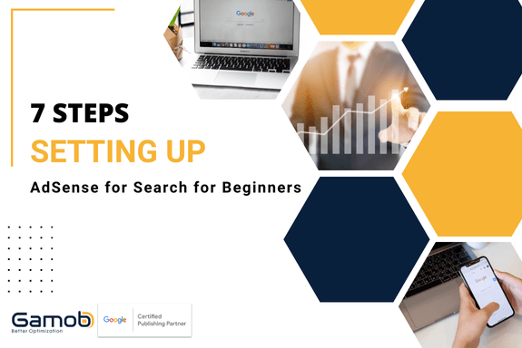 7 Simple and Easy Steps to Set Up AdSense for Search for Beginners
